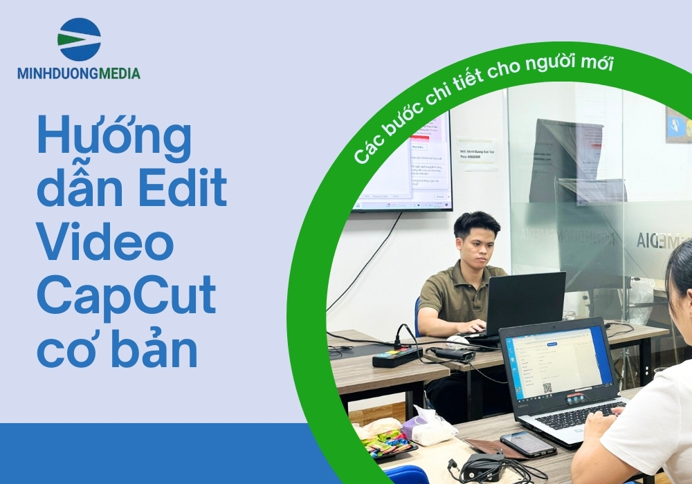 Hướng dẫn Edit Video CapCut cơ bản cho TikTok, Reels, Shorts