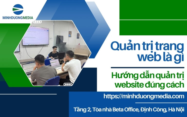 Quản trị trang web là gì? Hướng dẫn quản trị website đúng cách